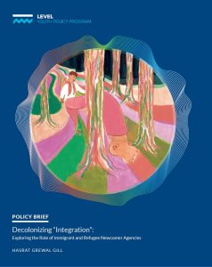 Decolonizing “Integration”: Exploring the Role of Immigrant and Refugee ...